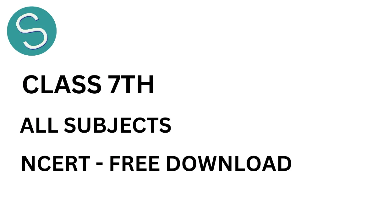NCERT Solutions For Class 7th All Subjects NCERT Solutions For Class 7th All Subjects