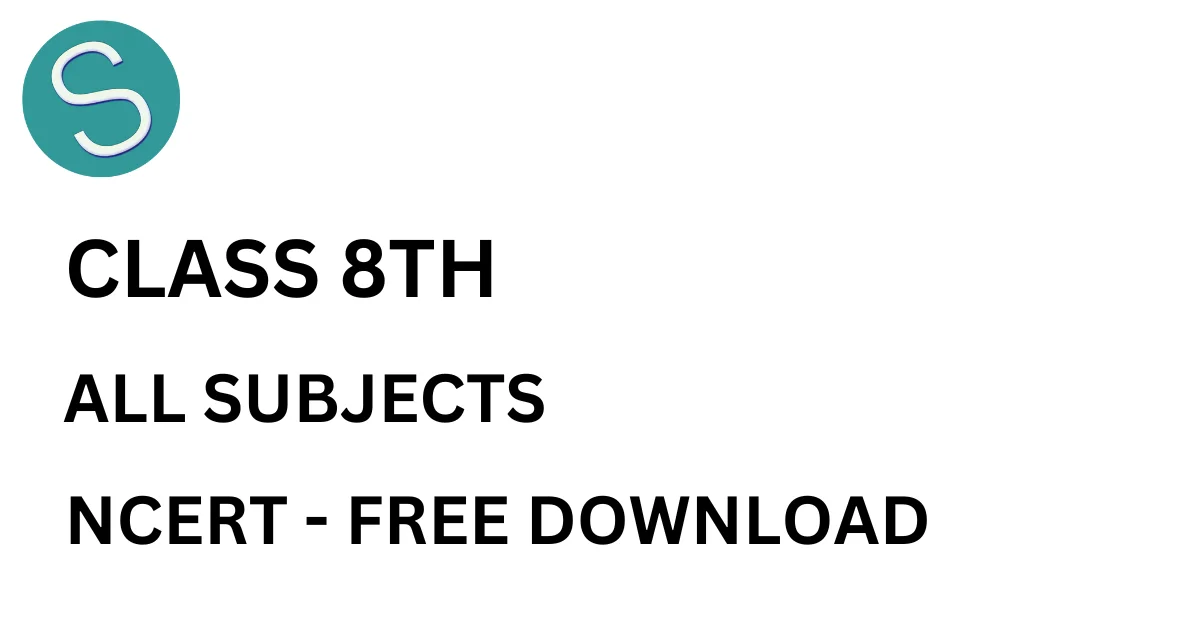 NCERT Solutions for Class 8th - All Subjects
